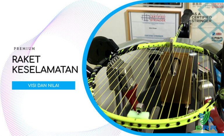 Visi dan Nilai | Stringing Raket Profesional | ERR M'sia #1