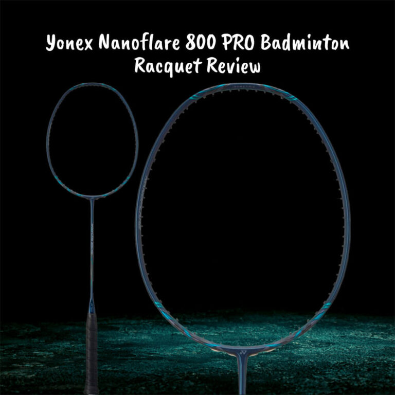 Yonex Nanoflare 800 Pro Badminton Racket Review | ERR #1